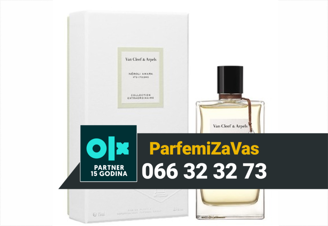 Van Cleef & Arpels Neroli Amara 75ml EDP U 75 ml - Unisex parfemi - OLX.ba