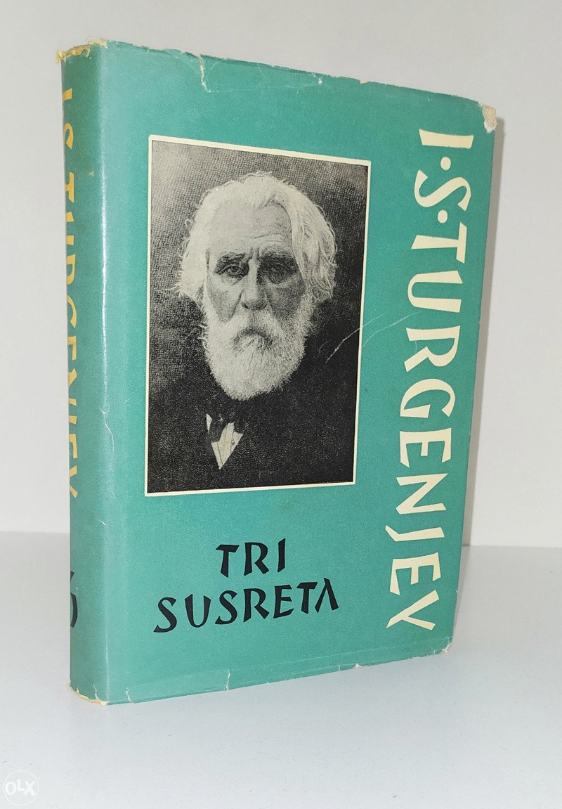 TURGENJEV - TRI SUSRETA - Beletristika - OLX.ba