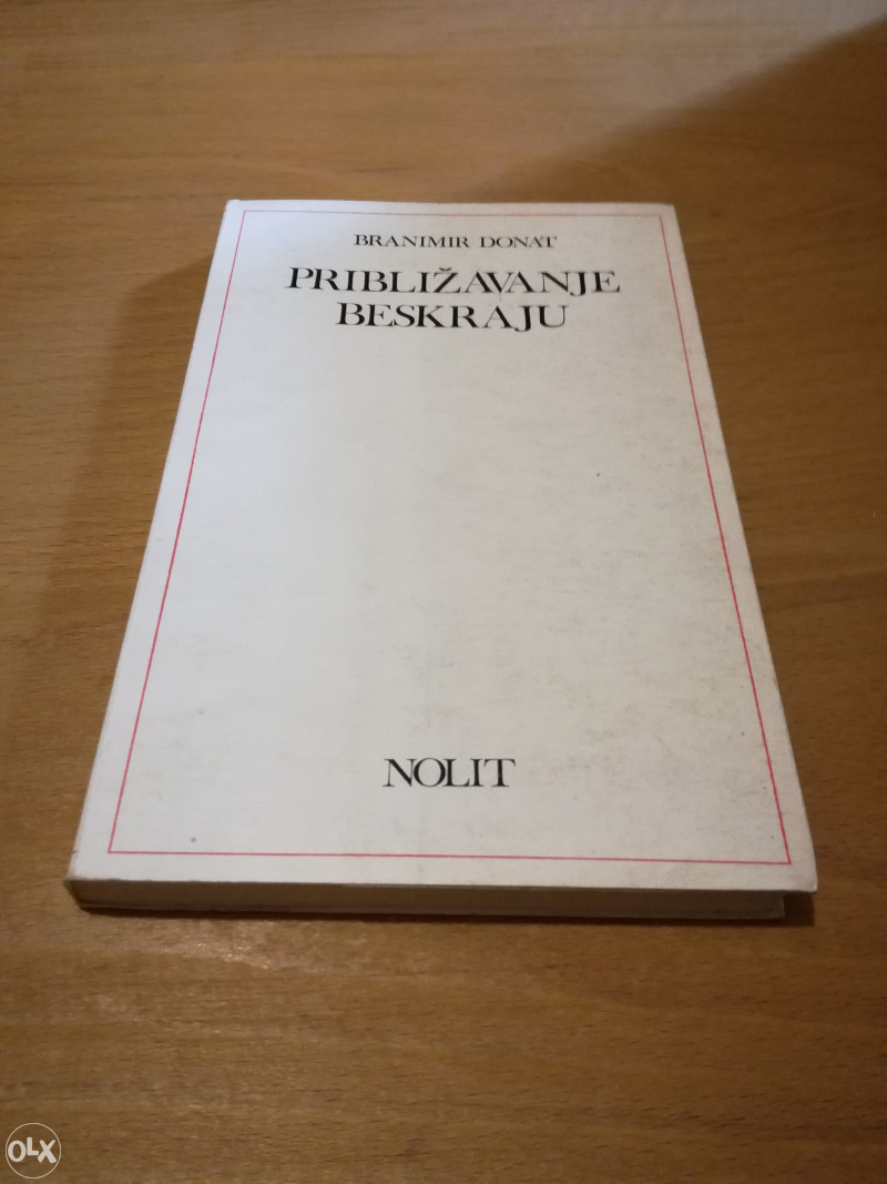 Branimir Donat Priblizavanje beskraju - Beletristika - OLX.ba