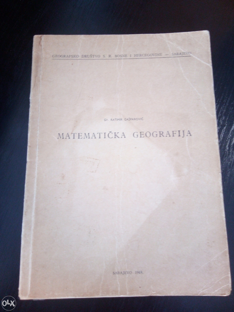 Dr Ratimir Gašparović - MATEMATIČKA GEOGRAFIJA - Stručne - OLX.ba