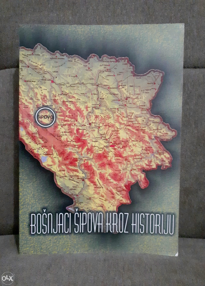 Bosnjaci Sipova kroz historiju, Sipovo - Stručne - OLX.ba