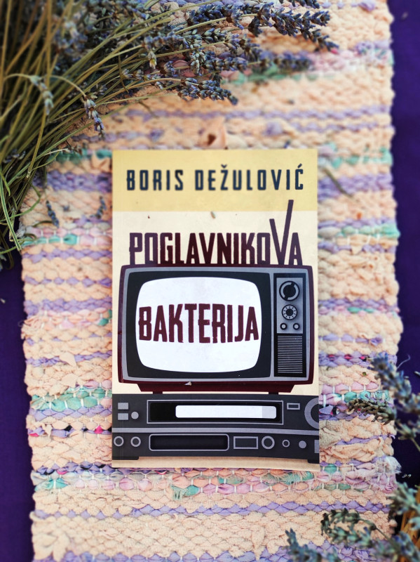 Boris Dežulović: Poglavnikova bakterija - Beletristika - OLX.ba