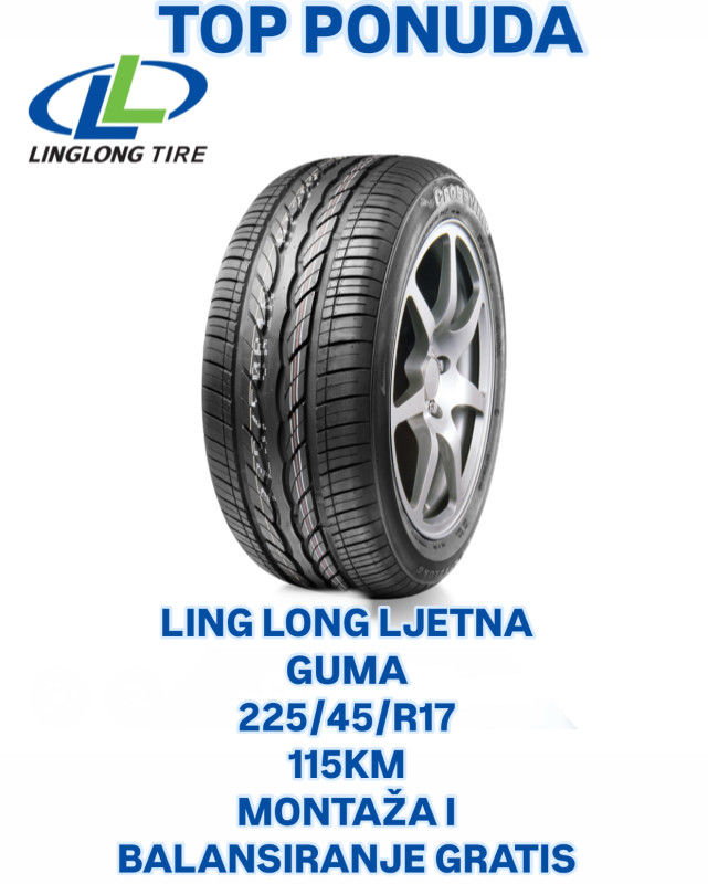 LINGLONG ljetna guma 225/45/R17 GRATIS MONTAZA I BALANSIRANJE - Gume za ...