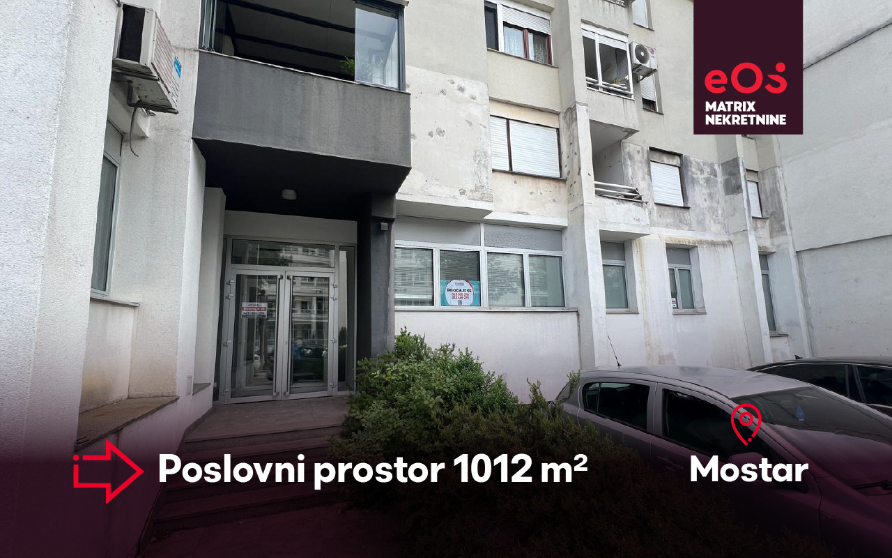 EOS / Poslovni prostor 1012 m2 / Mostar - Poslovni prostori - OLX.ba